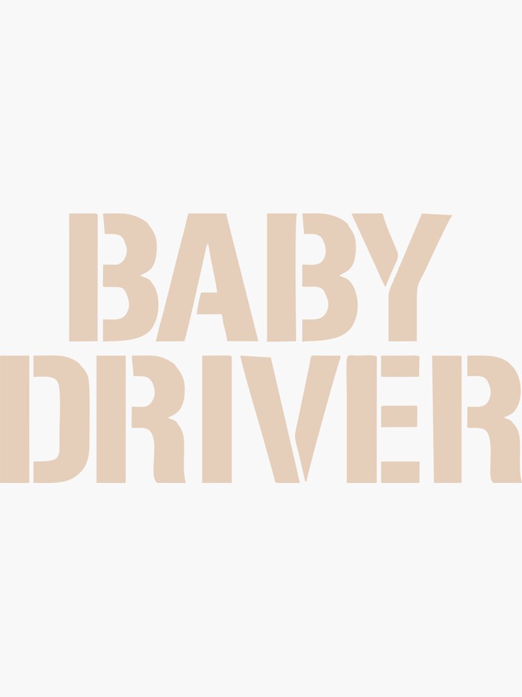 "Baby Driver" Sticker for Sale by noterenata | Redbubble