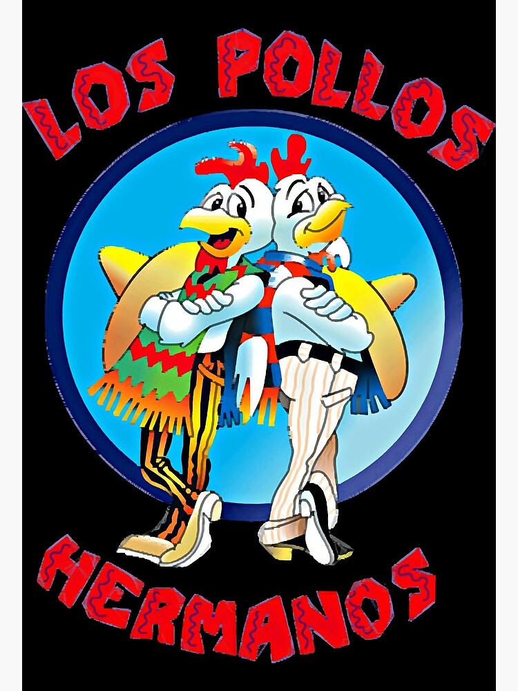 "Los Pollos Hermanos " Poster by Kemontae78 | Redbubble