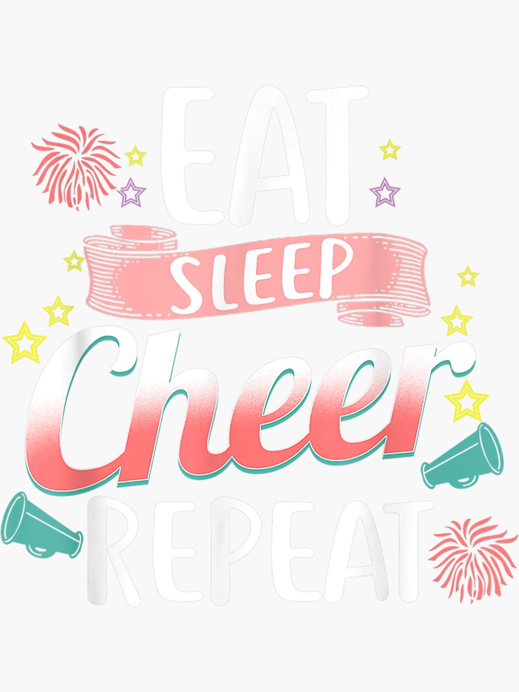 "Eat Sleep Cheer Repeat Cheerleading Cheerleaders" Sticker by ...