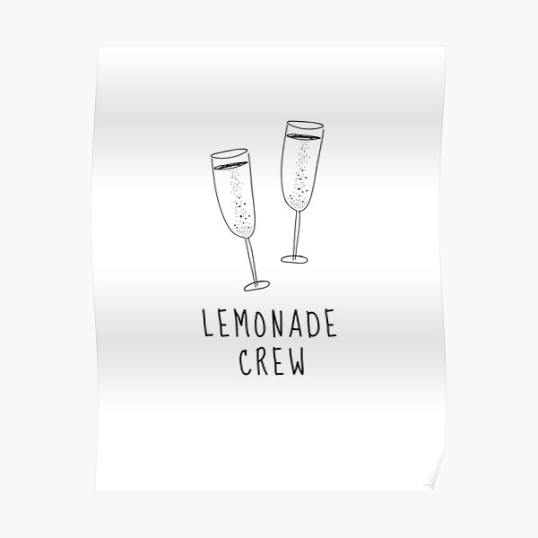 "Lemonade crew" Poster for Sale by Bend-The-Trendd | Redbubble