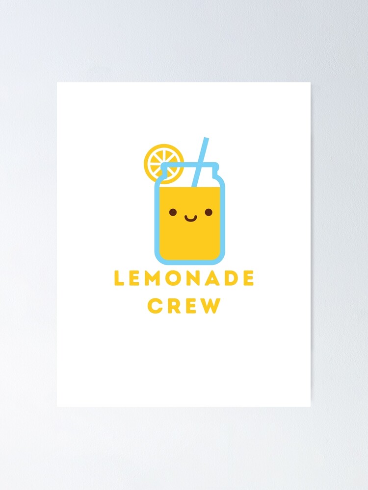 "Lemonade crew" Poster for Sale by Bend-The-Trendd | Redbubble