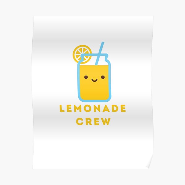 "Lemonade crew" Poster for Sale by Bend-The-Trendd | Redbubble