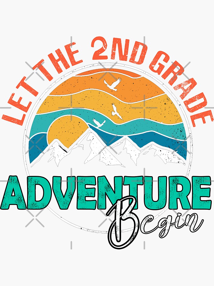 "Let's The 2nd Grade Adventure Begin Funny Back To School " Sticker for ...