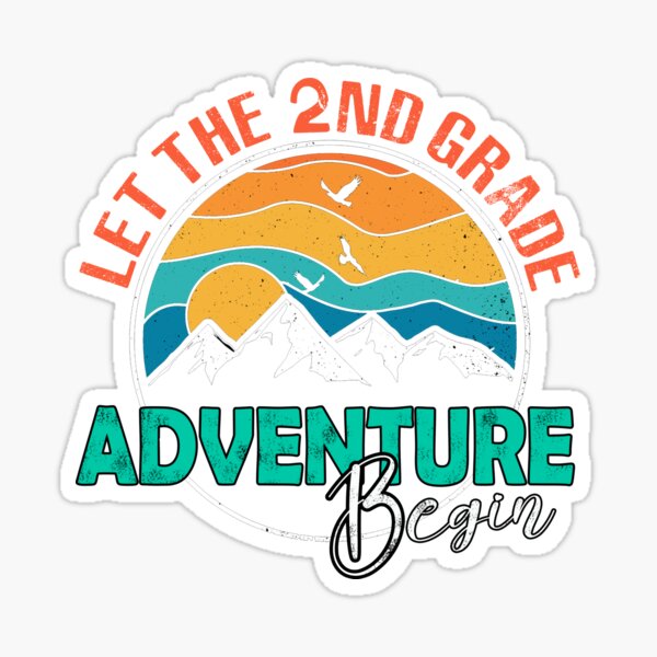 "Let's The 2nd Grade Adventure Begin Funny Back To School " Sticker for ...
