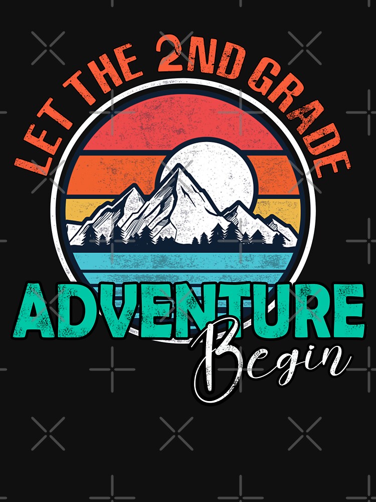 " Let's The 2nd Grade Adventure Begin Funny Back To School " T-shirt ...