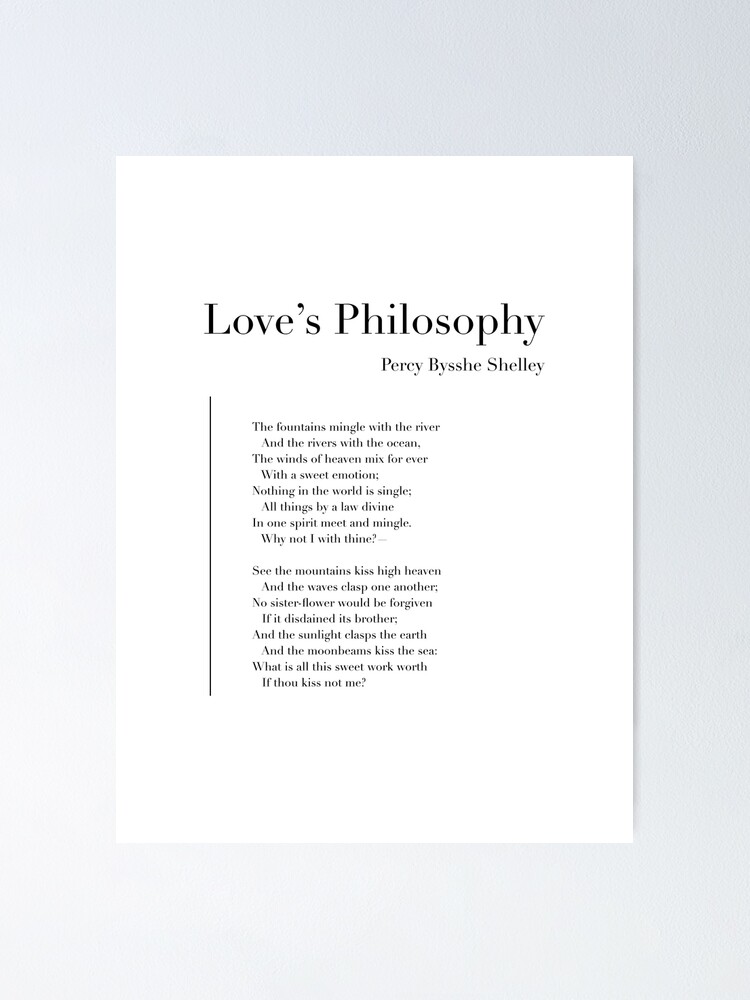 "Love’s Philosophy by Percy Bysshe Shelley" Poster for Sale by ...