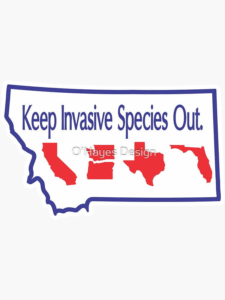 "Montana Keep Invasive Species Out" Sticker for Sale by Undun | Redbubble