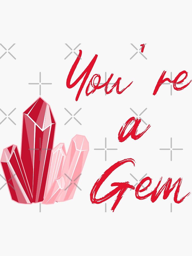 "You're a Gem" Sticker for Sale by Dhirajbairagi | Redbubble