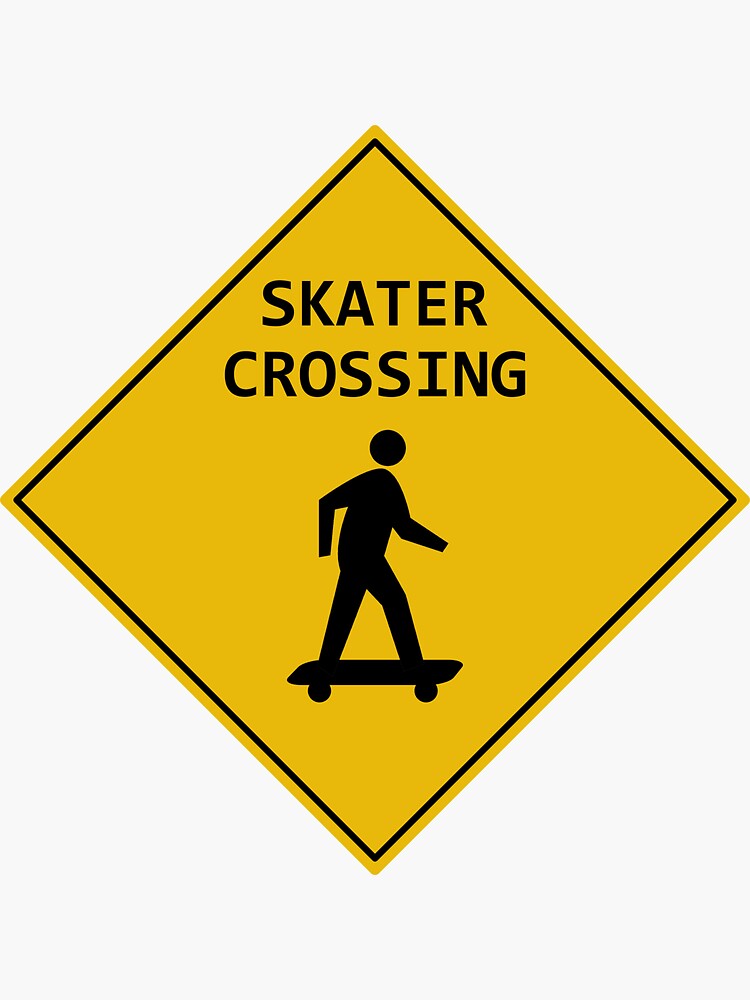 "Skater Crossing parody road sign" Sticker for Sale by Turlo | Redbubble