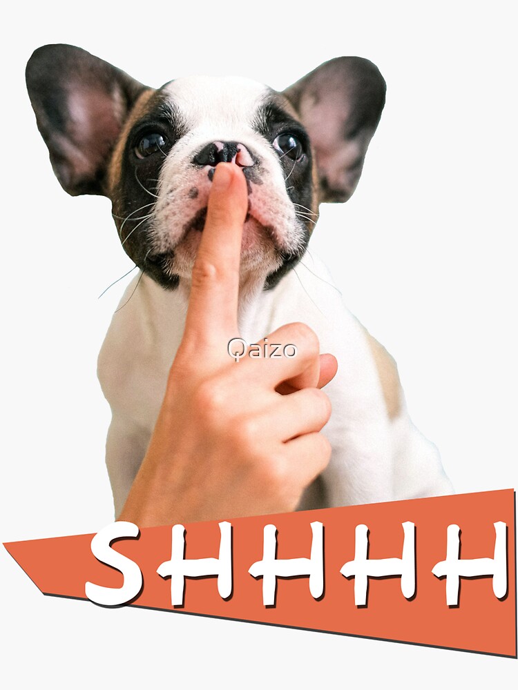 "shhhh design , pets , dogs, animals" Sticker for Sale by Qaizo | Redbubble