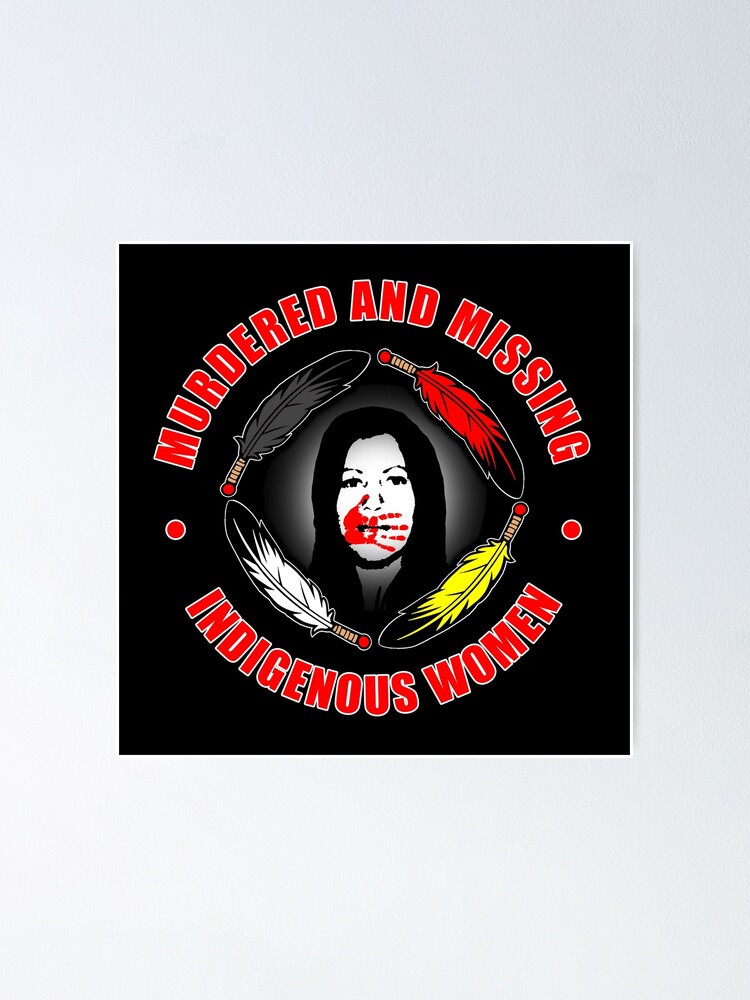 "#MMIW (Murdered and Missing Indigenous Women) 1B" Poster for Sale by ...