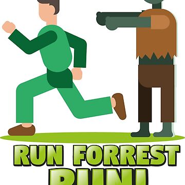 "Run Forrest Run!" Sticker for Sale by Holydusty | Redbubble