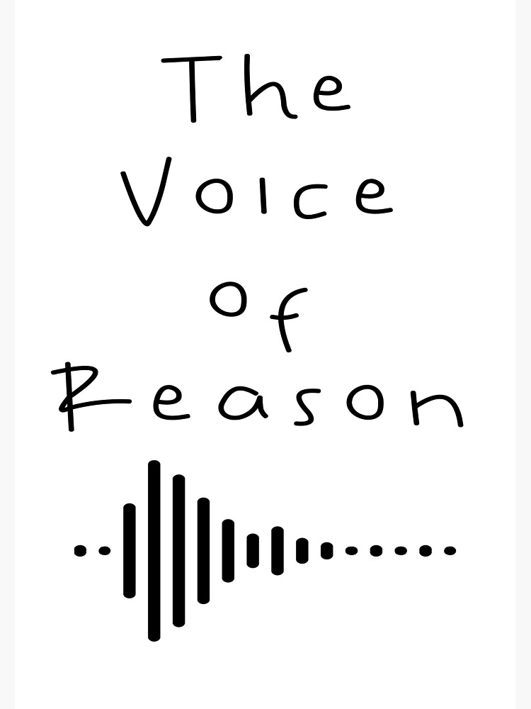 "The Voice of Reason " Poster for Sale by simpleemen | Redbubble