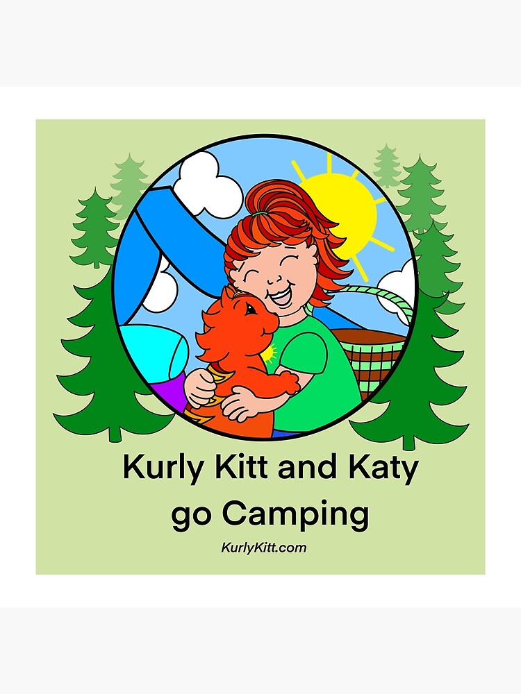 "Kurly Kitt and Katy go Camping" Poster for Sale by KurlyKitt | Redbubble