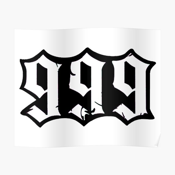 "999" Poster for Sale by Treenaels | Redbubble