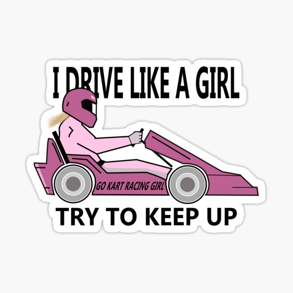 "Drive Like a Girl" Sticker for Sale by FiaFiaPress | Redbubble