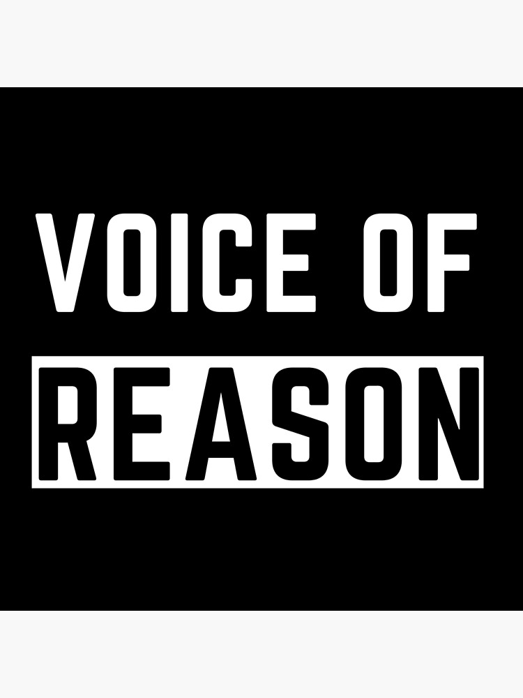 "Voice Of Reason" Poster for Sale by GANDHImathi | Redbubble