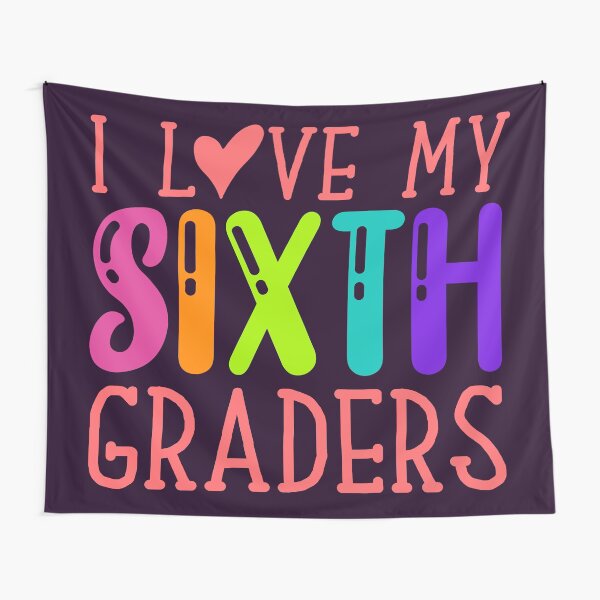 6th Grade Love Tapestries | Redbubble