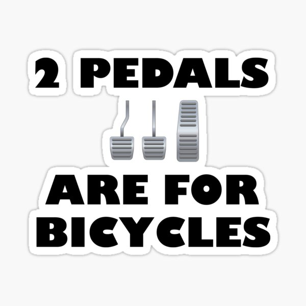 "2 PEDALS ARE BICYCLES" Sticker for Sale by DomGDesign | Redbubble