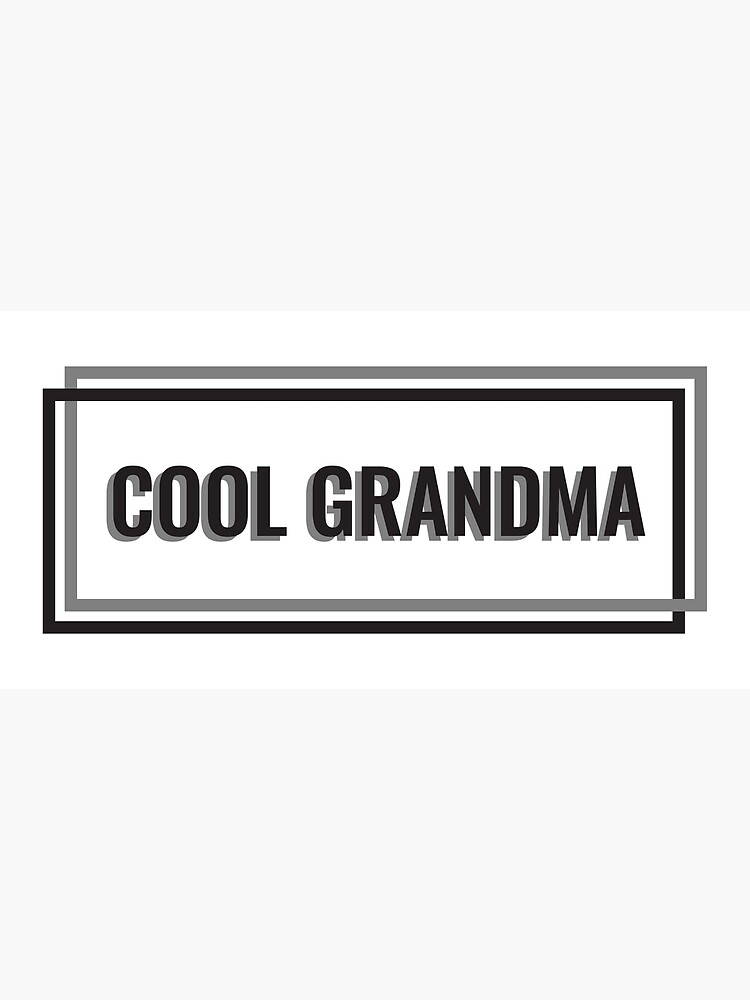 "Cool Grandma" Poster for Sale by cilukba-lab | Redbubble