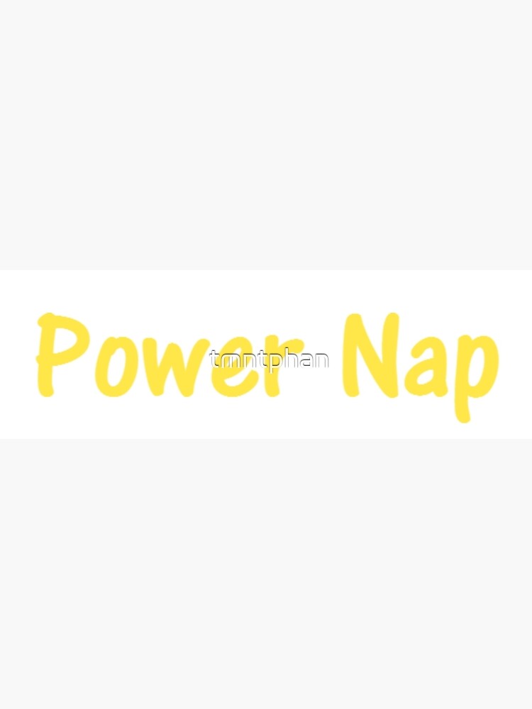 "Power Nap" Poster for Sale by tmntphan | Redbubble