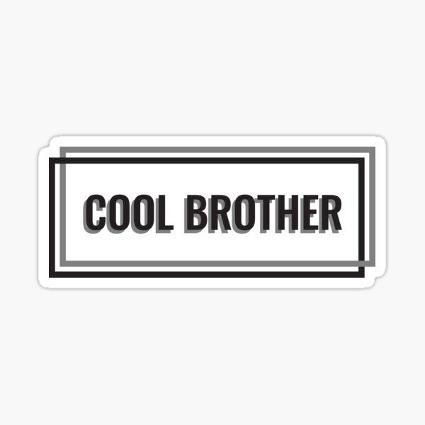 "Cool Brother" Sticker by cilukba-lab | Redbubble