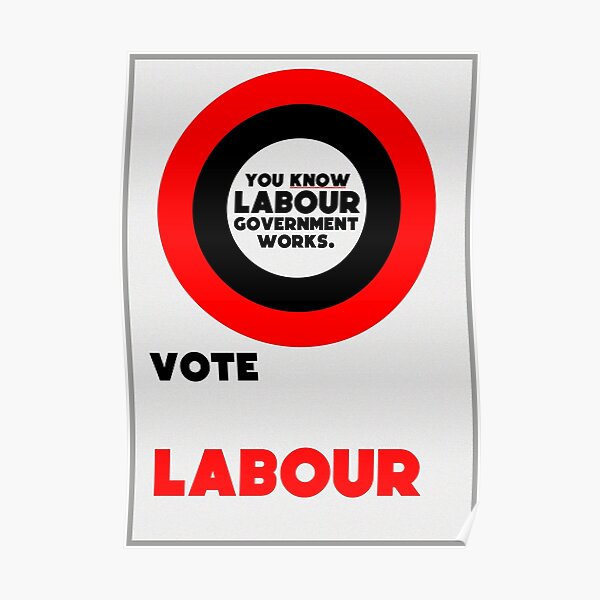 "1966 Labour Government Poster redesign (grey/white)" Poster by ...