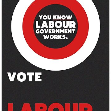 "1966 Labour Government Poster redesign (dark grey/black)" Art Print ...