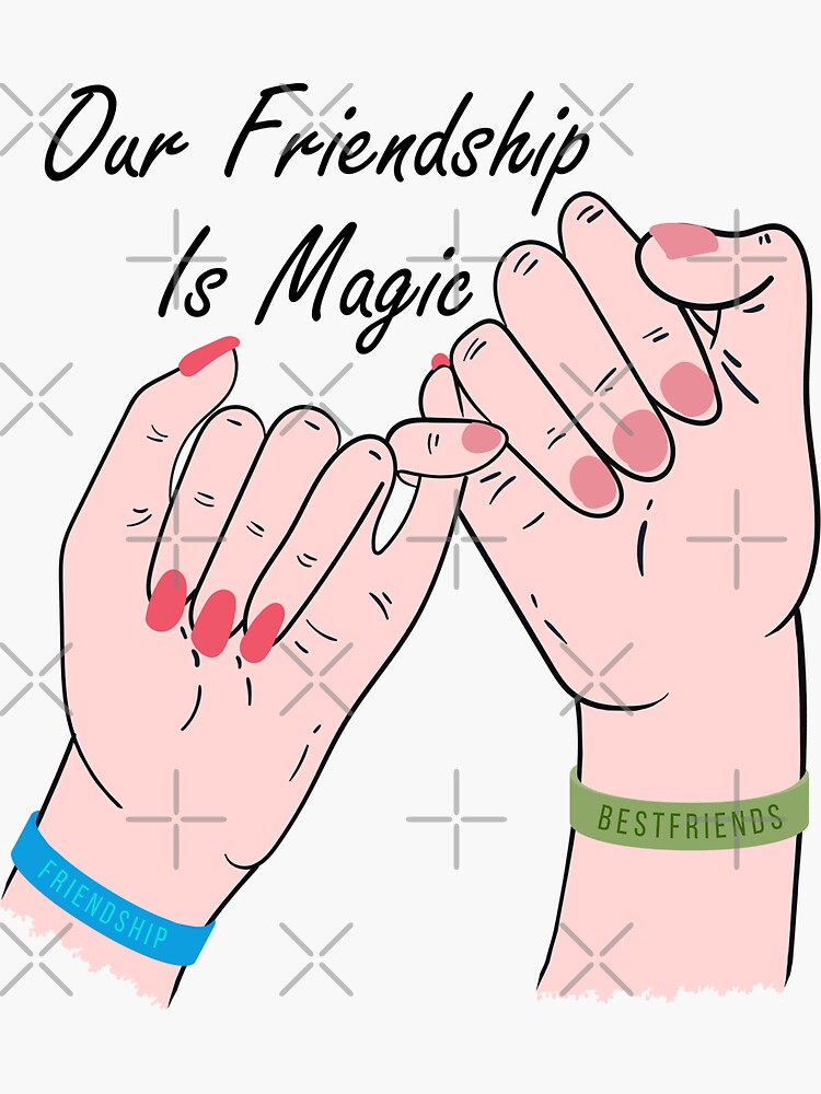 "Our friendship is Magic, Friendship Day 2022" Sticker for Sale by ...