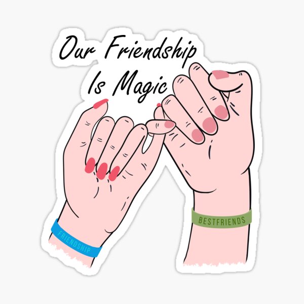 "Our friendship is Magic, Friendship Day 2022" Sticker for Sale by ...
