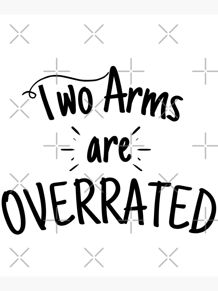 "Zwei Arme sind überbewertet, Amputation, Armamputierte, Humor ...