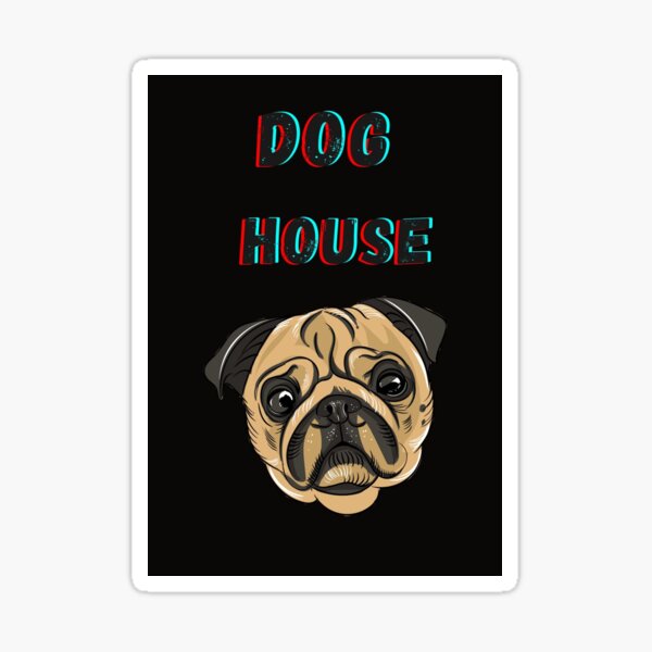 "dog house" Sticker for Sale by Sabinemania | Redbubble
