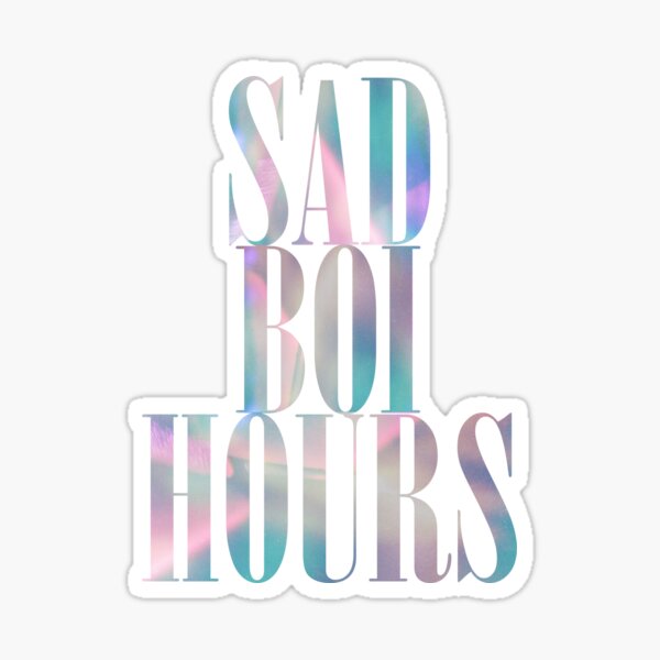 "sad boi hours" Sticker for Sale by SLADCO | Redbubble