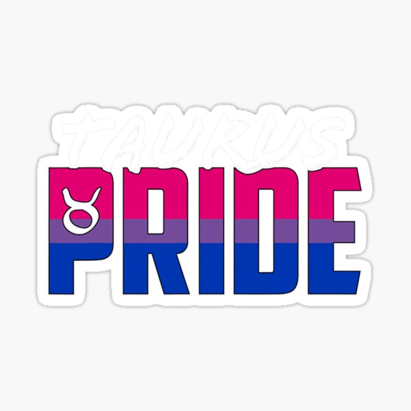 Taurus Bisexual Pride Flag Zodiac Sign Sticker For Sale By