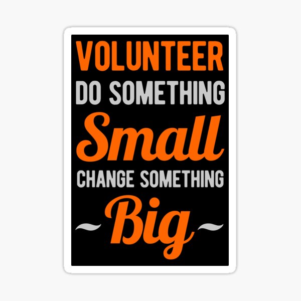 Volunteer Funny Quotes Volunteers Quote, Charity Quote, Organization