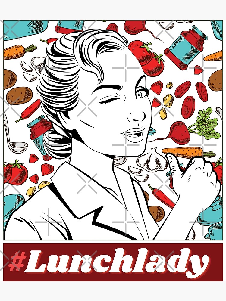 "Lunch Lady" Poster by Lorreline90 | Redbubble
