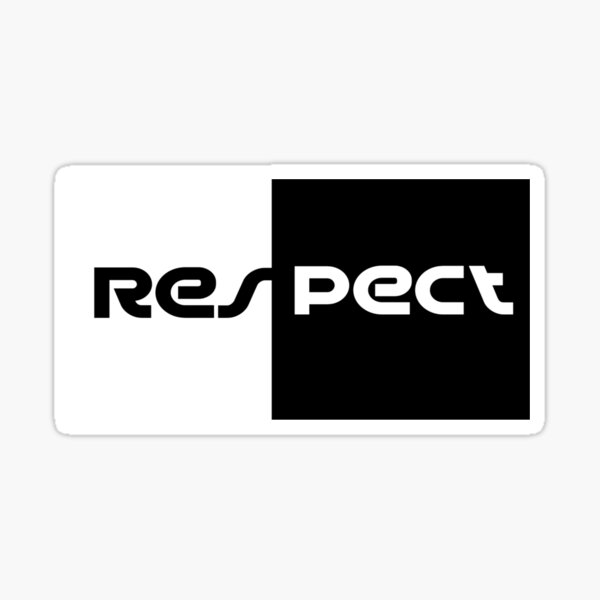 "Respect" Sticker by Zyen24 | Redbubble