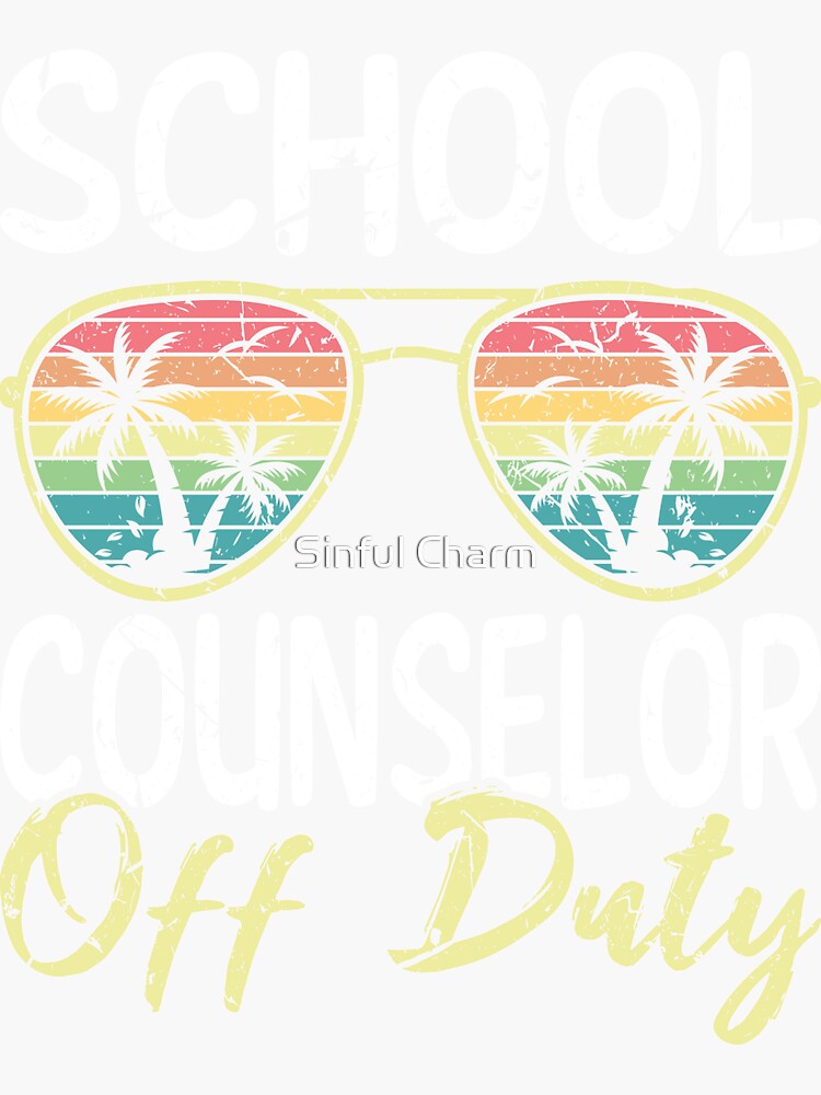 "School Counselor Off Duty Teacher Summer Vacation" Sticker for Sale by ...