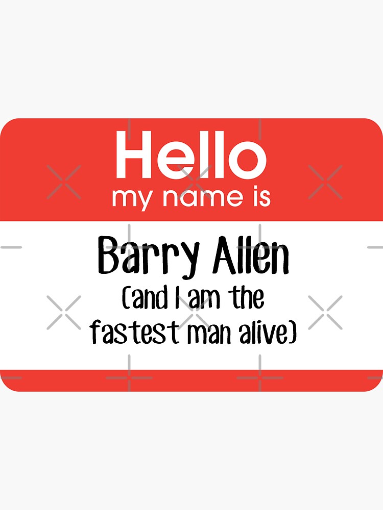 "My name is Barry Allen..." Sticker for Sale by fandemonium | Redbubble