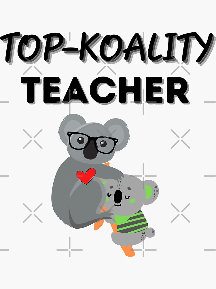 "Top-Koality Teacher | Back to School | Best Teacher | Top-Quality ...