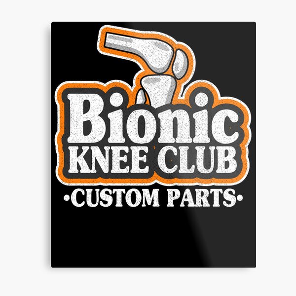 "Bionic Knee Club Knee Replacement Surgery 70s Logo" Metal Print by ...