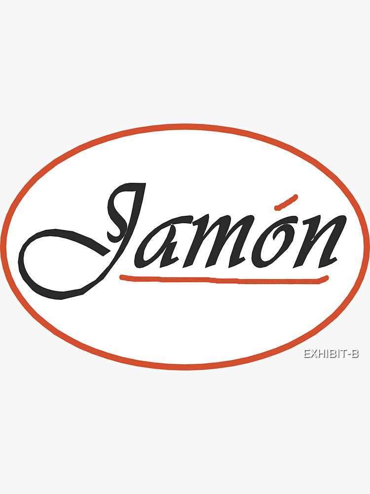 "Jamon" Sticker for Sale by EXHIBIT-B | Redbubble