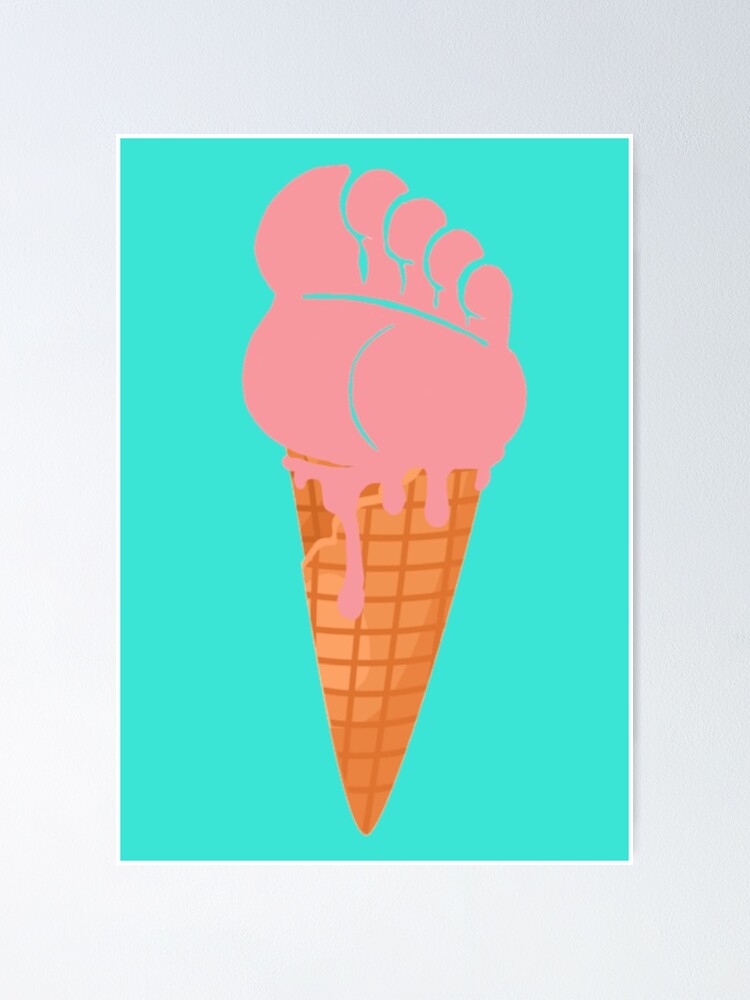 "Lick Ice cream toes" Poster for Sale by 3leggeddogg | Redbubble