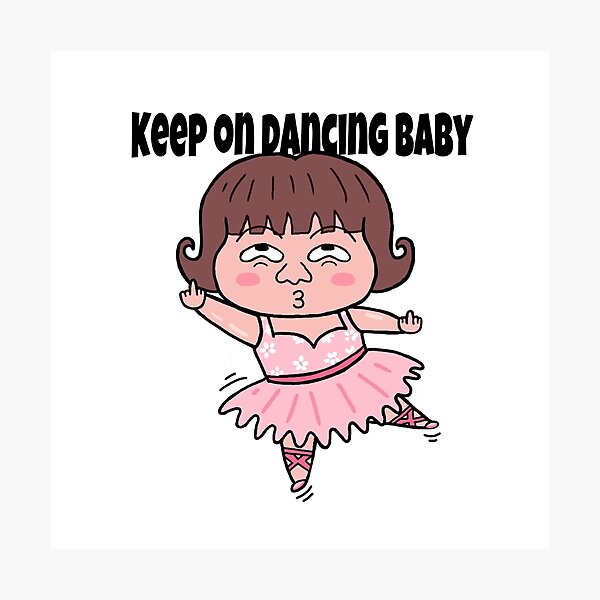 "Keep on dancing baby! Middle finger dancing girl" Photographic Print ...
