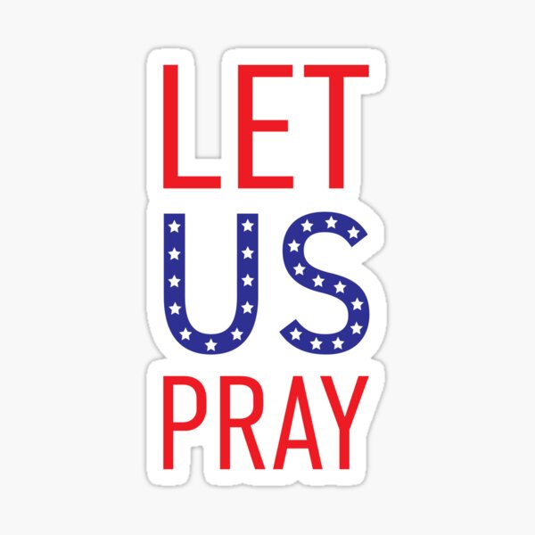 "Let Us Pray (Portrait)" Sticker for Sale by dmswim20 | Redbubble