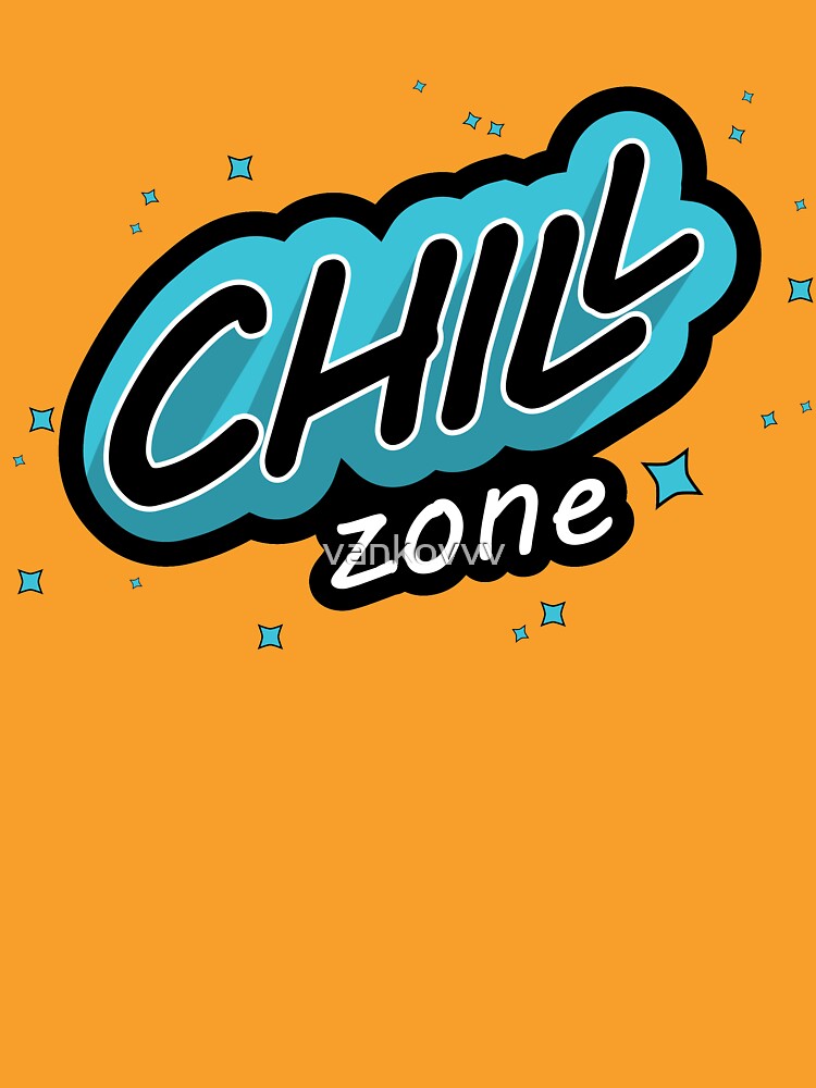 "Chill Zone " T-shirt by vankovvv | Redbubble