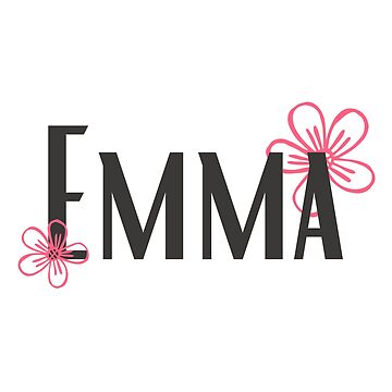"EMMA Name with flowers" Art Print for Sale by Daniela-2504 | Redbubble