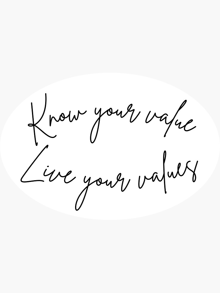 Know Your Value Live Your Values Sticker For Sale By PiecesOfI know-your-value-live-your-values-sticker-for-sale-by-piecesofi