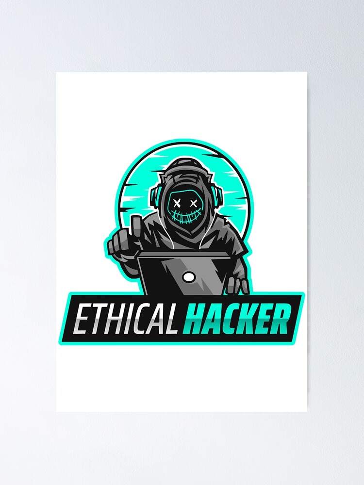 "Ethical Hacker Hacker Design " Poster for Sale by Johnni49 | Redbubble