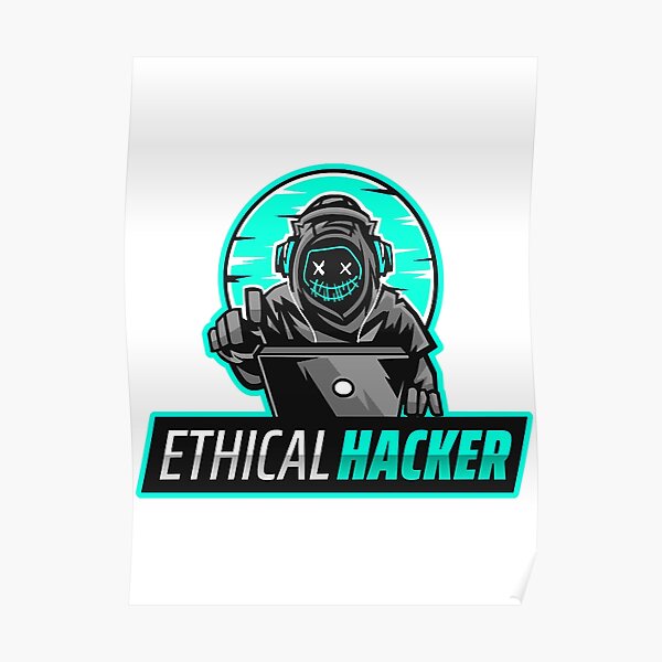 "Ethical Hacker Hacker Design " Poster for Sale by Johnni49 | Redbubble
